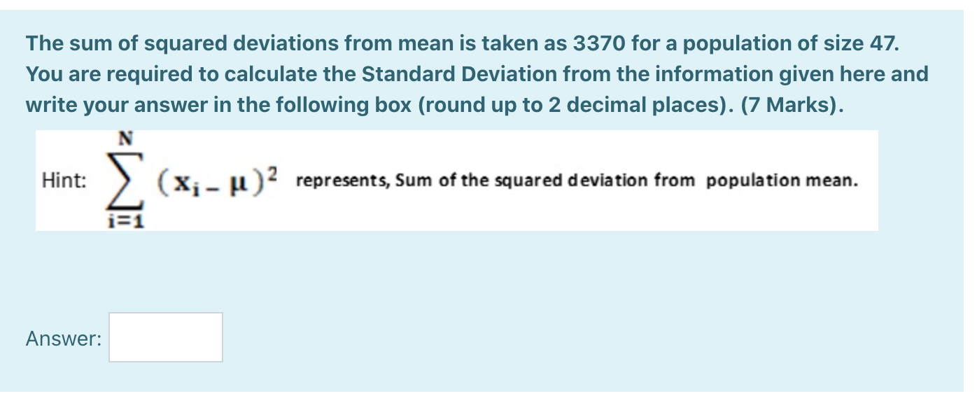 Solved The sum of squared deviations from mean is taken as | Chegg.com