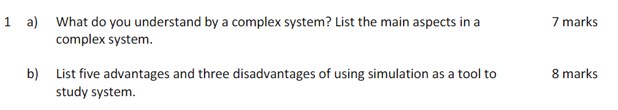 Solved a) What do you understand by a complex system? List | Chegg.com