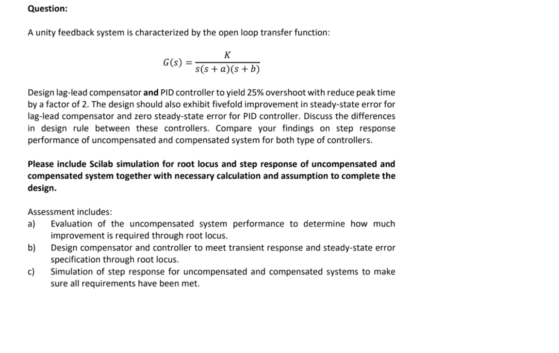 Solved Question: A unity feedback system is characterized by | Chegg.com