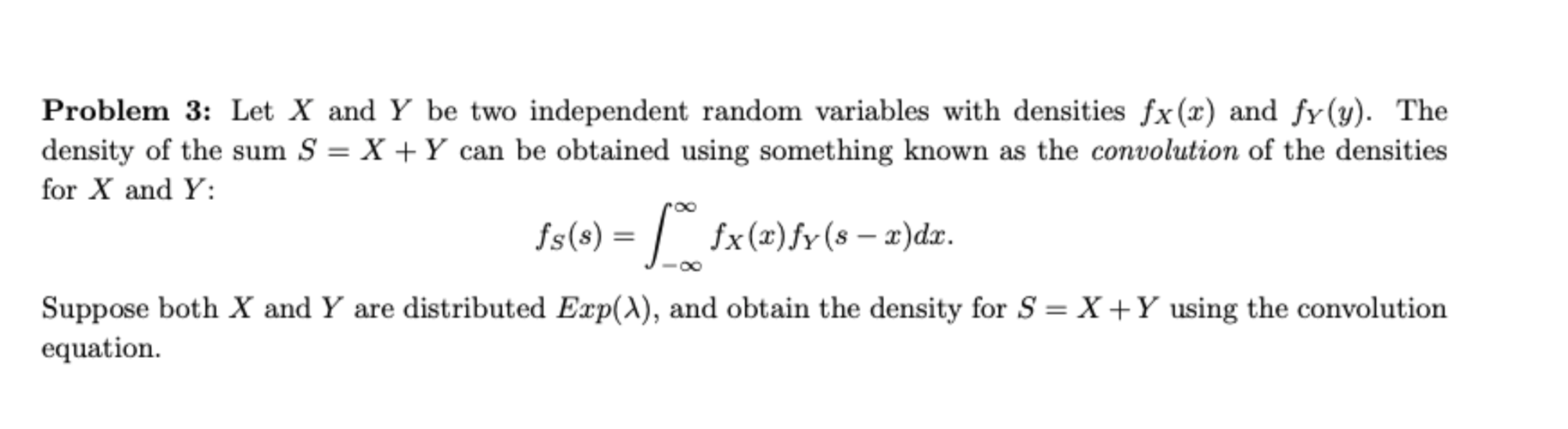 Solved Problem 3: Let X and Y be two independent random | Chegg.com
