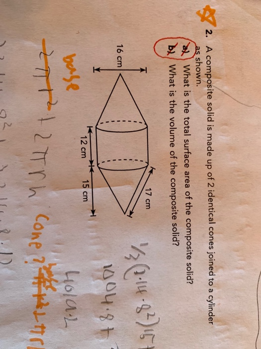 Solved 2. A composite solid is made up of 2 identical cones | Chegg.com