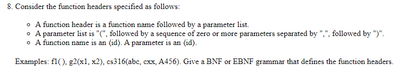 Solved 8. Consider the function headers specified as | Chegg.com