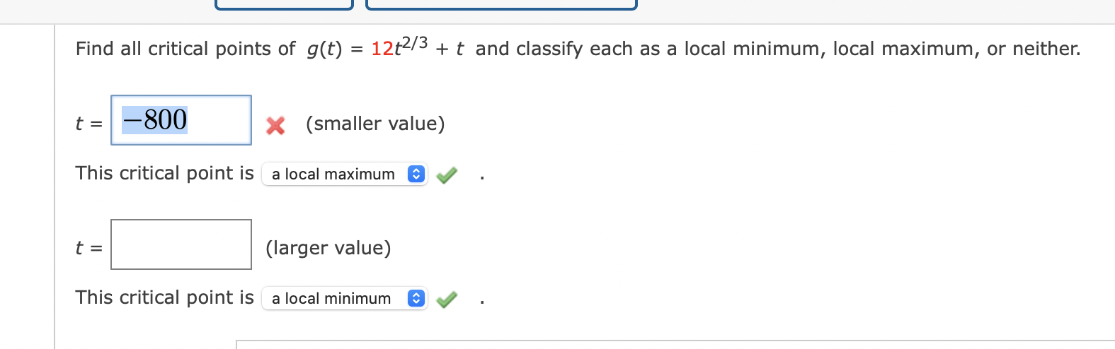 Solved Find all critical points of g(t) = 12t2/3 + t and | Chegg.com