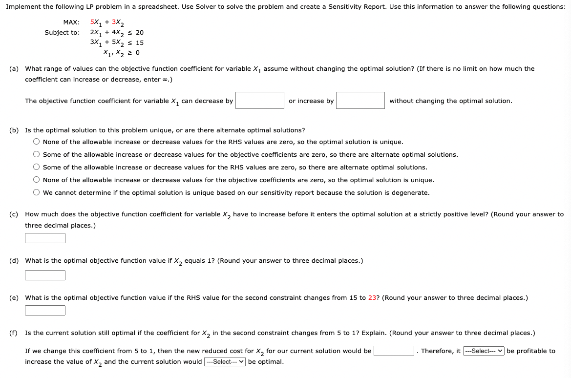 Solved Implement the following LP problem in a spreadsheet. | Chegg.com Solved Implement the following LP problem in a spreadsheet. | Chegg.com
