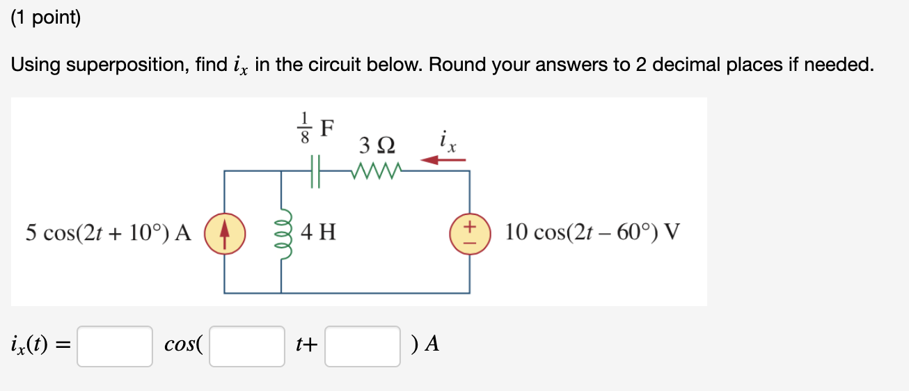 Solved (1 point) Using superposition, find iz in the circuit | Chegg.com