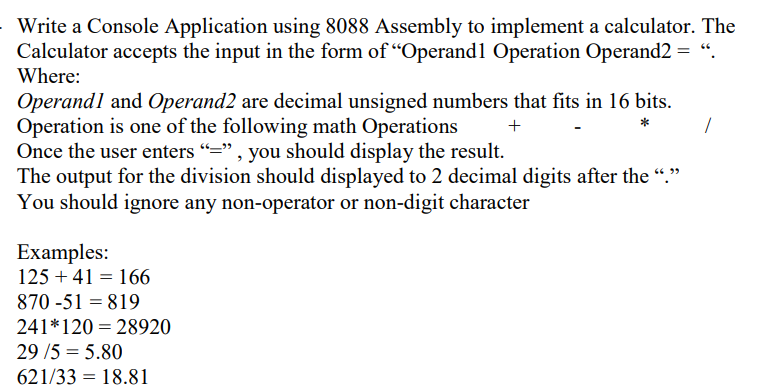 Solved Write a Console Application using 8088 ﻿Assembly to | Chegg.com