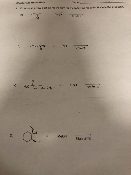 Solved Name: 1. Propose an arrow-pushing mechanism for the | Chegg.com