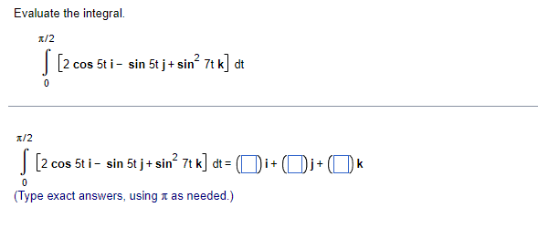 Solved Evaluate the integral. | Chegg.com
