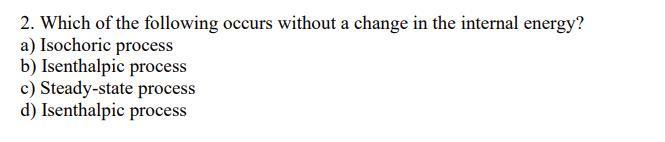 Solved 2. Which of the following occurs without a change in | Chegg.com