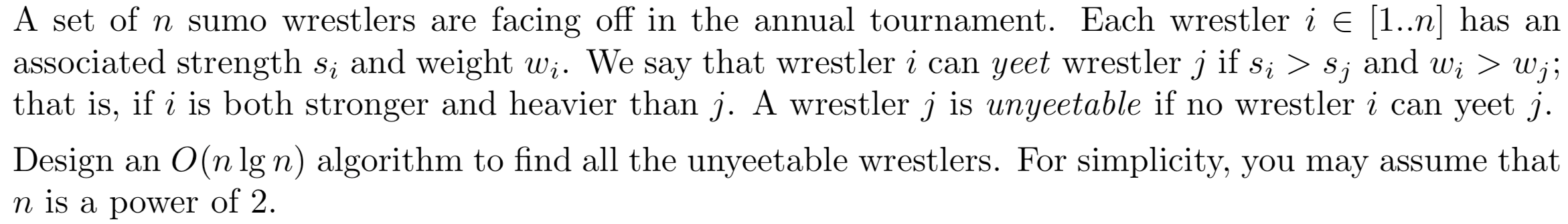 Solved A set of n sumo wrestlers are facing off in the | Chegg.com