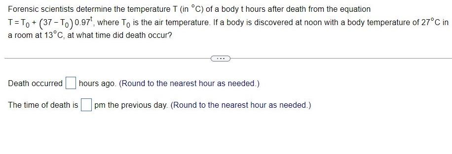 Solved Forensic scientists determine the temperature T (in | Chegg.com