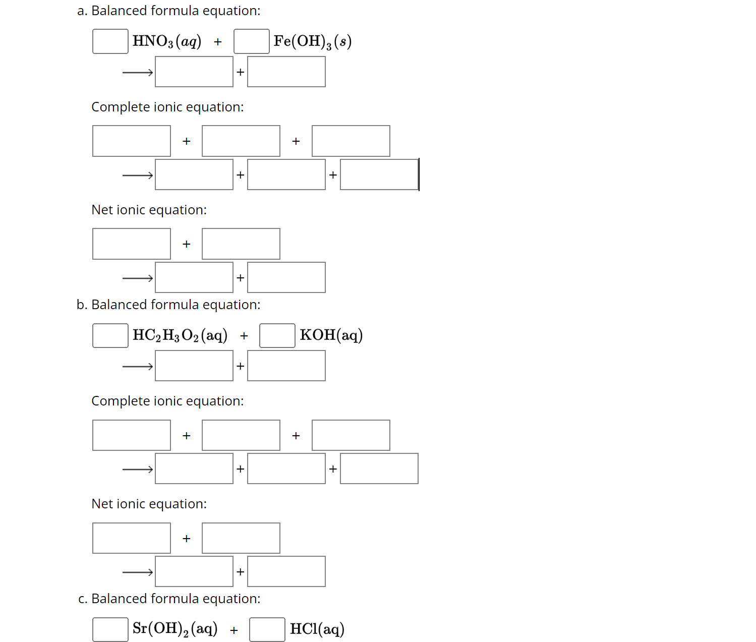 Complete ionic equation: ++ + Net ionic equation: | Chegg.com