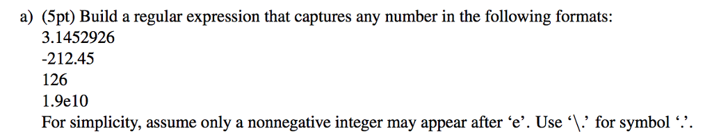 Solved a) (5pt) Build a regular expression that captures any | Chegg.com