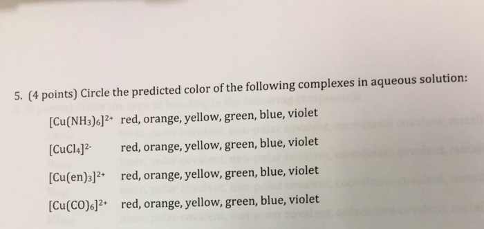 Solved Circle the predicted color of the following complexes | Chegg.com
