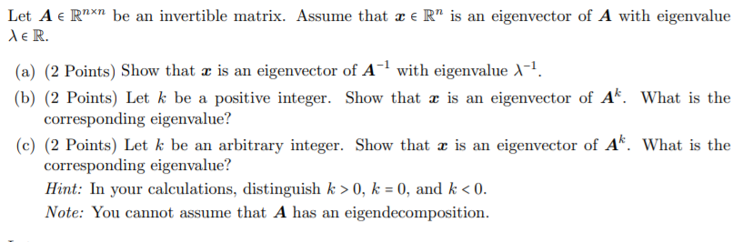 Solved Let A € Rnxn be an invertible matrix. Assume that z | Chegg.com