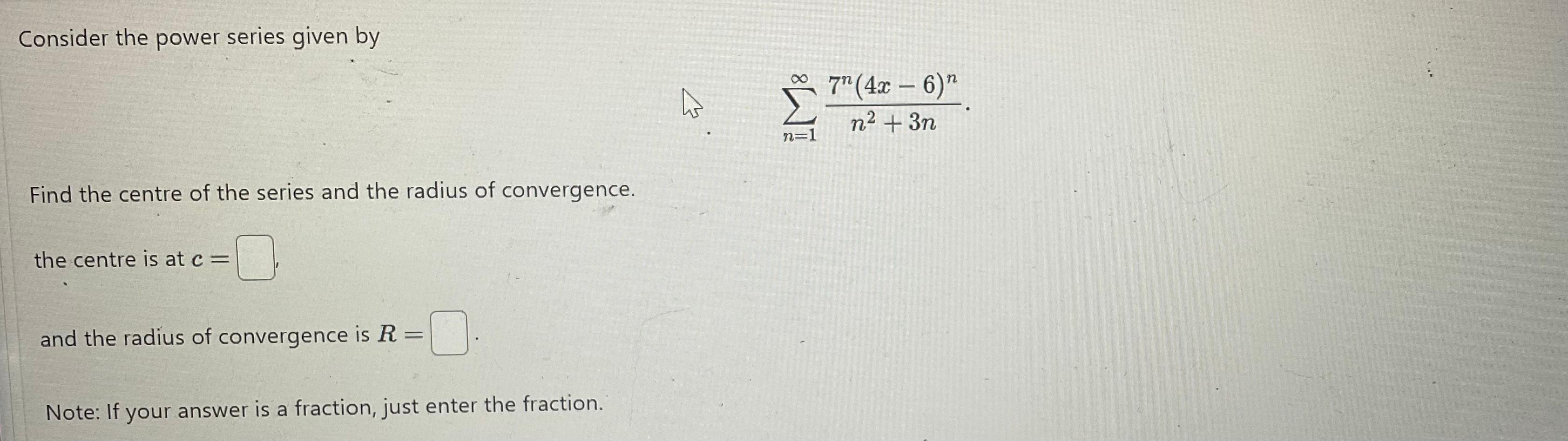Solved Consider the power series given by | Chegg.com