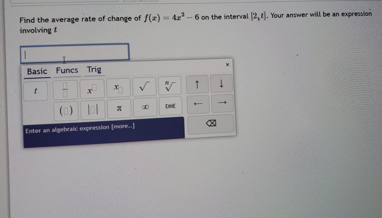 Solved Find the average rate of change of f(x)=4x2−6 on the | Chegg.com