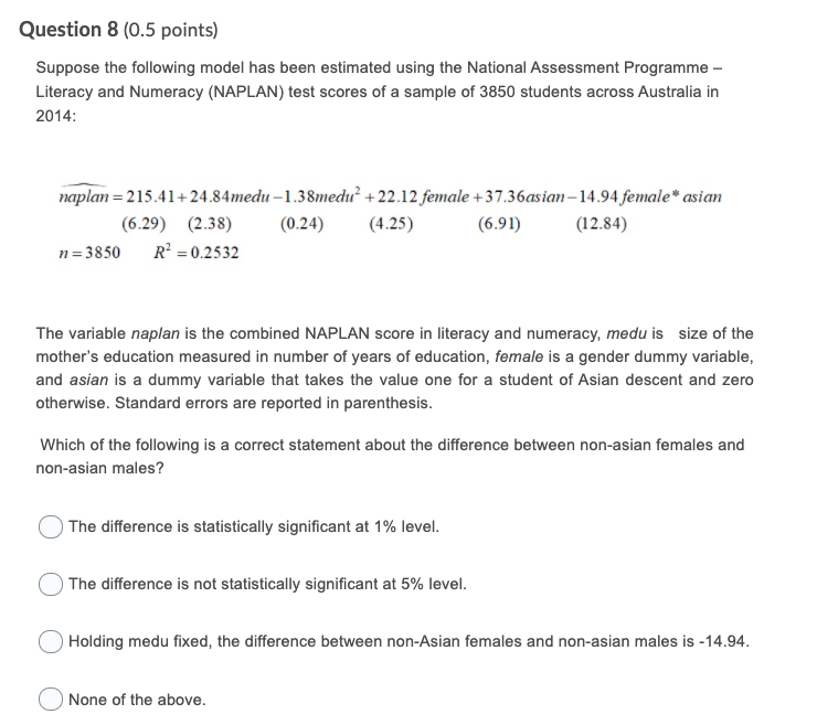 Solved Question 8 (0.5 points) Suppose the following model | Chegg.com