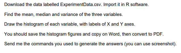 Download the data labelled ExperimentData.csv. Import | Chegg.com