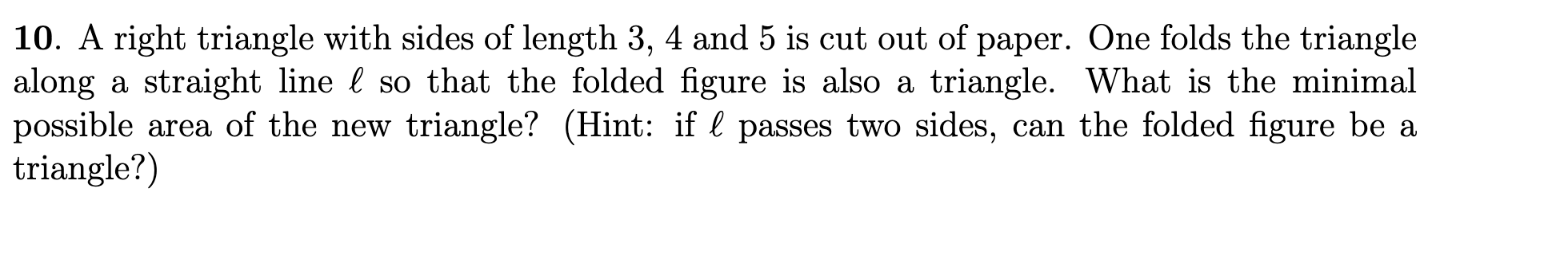 Solved 10. A right triangle with sides of length 3,4 and 5 | Chegg.com