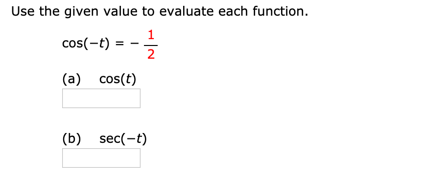 Solved Use the given value to evaluate each function. | Chegg.com
