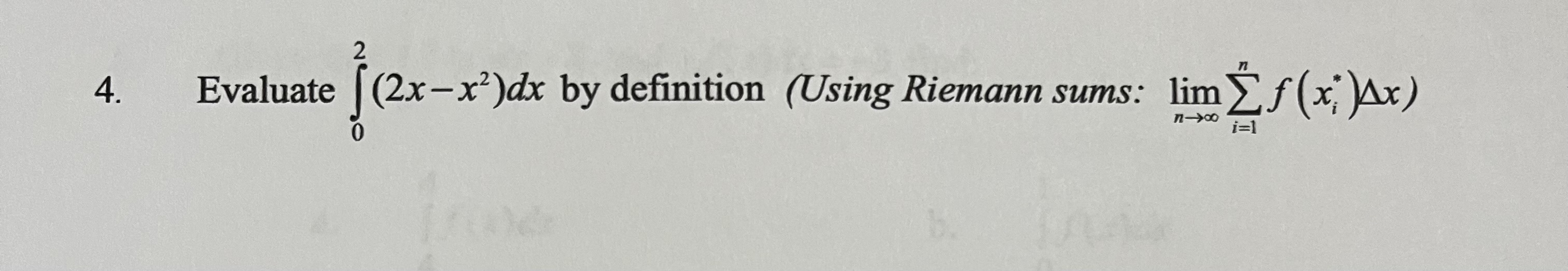Evaluate ∫02(2x-x2)dx ﻿by definition (Using Riemann | Chegg.com