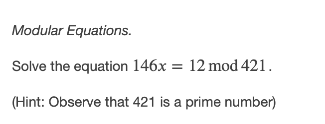Solved Modular Equations. Solve the equation 146x = 12 mod | Chegg.com