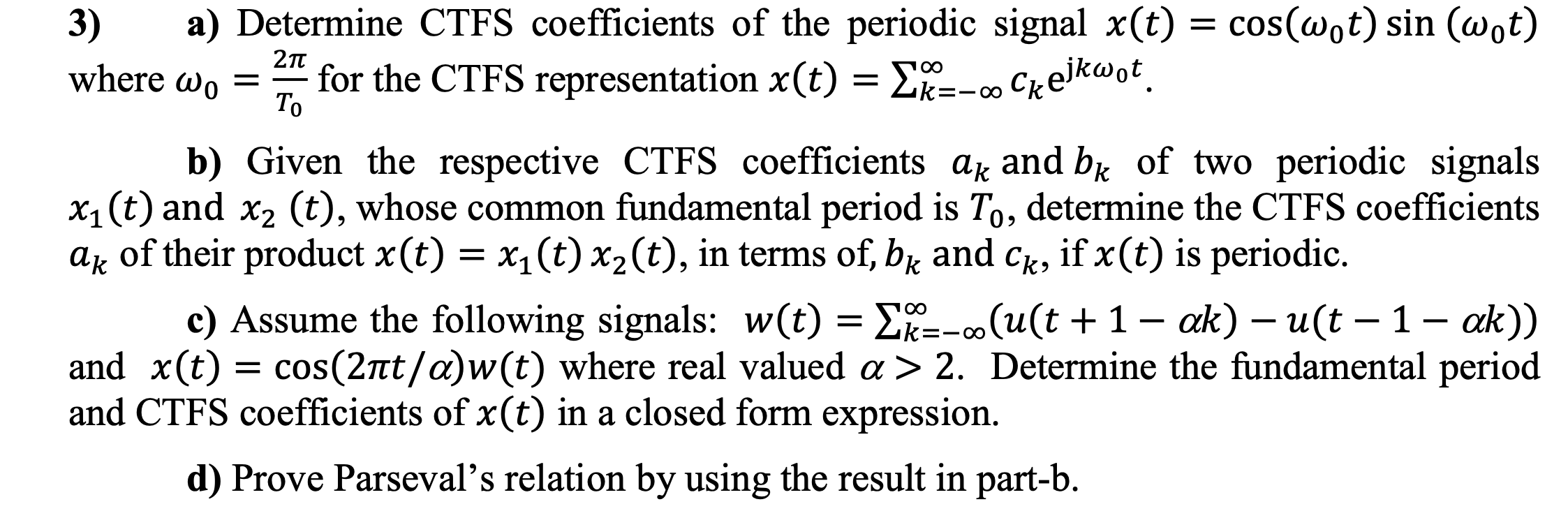 Solved a) ﻿Determine CTFS coefficients of the periodic | Chegg.com