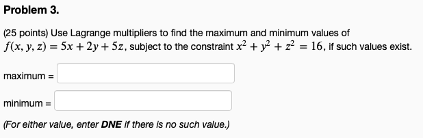 Solved Use Lagrange multipliers to find the maximum and | Chegg.com