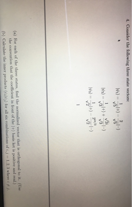 Solved 4. Consider the following three state vectors: 1V2 | Chegg.com