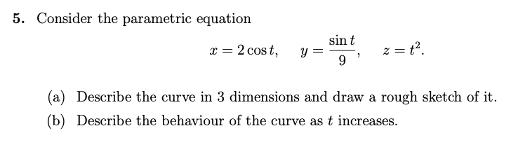 Solved 5. Consider the parametric equation | Chegg.com