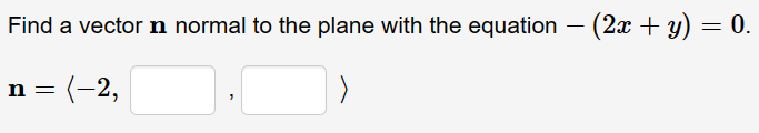 Solved Find a vector n normal to the plane with the equation | Chegg.com