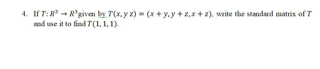 Solved If T: R3R3given by T(x,y z) and use it to find | Chegg.com