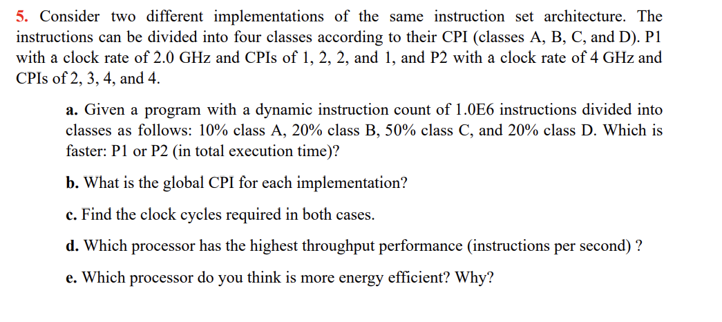 Solved Consider Two Different Implementations Of The Same 