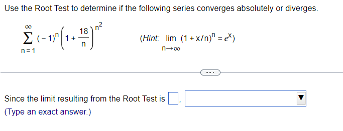 Solved Use the Root Test to determine if the following | Chegg.com