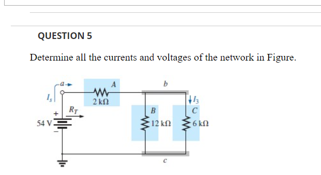 Solved Determine All The Currents And Voltages Of The