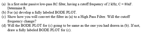 Solved (a) ﻿In a first order passive low-pass RC filter, | Chegg.com