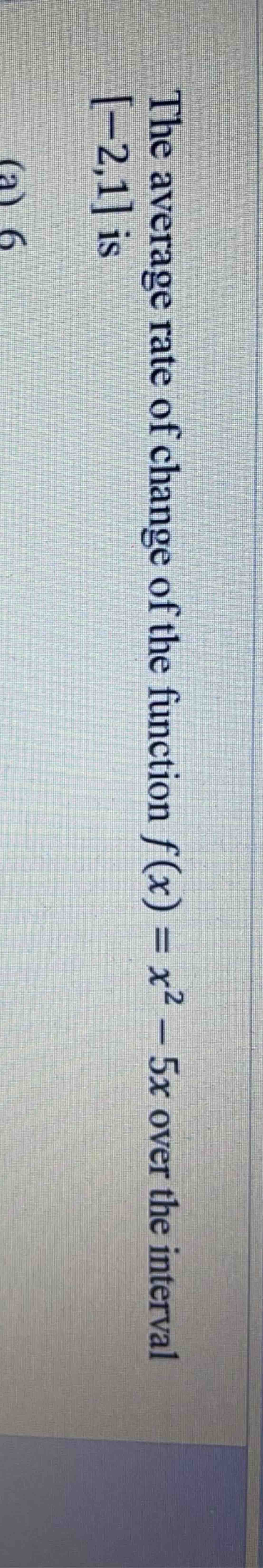 Solved The average rate of change of the function f(x)=x2-5x | Chegg.com