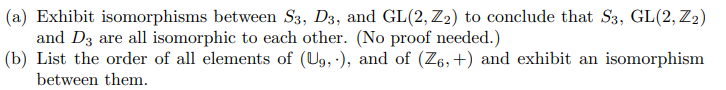 Solved (a) ﻿Exhibit isomorphisms between S3,D3, ﻿and GL | Chegg.com