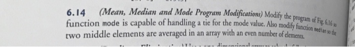 Solved 6.14 (Mean, Median and Mode Program Modifications) | Chegg.com
