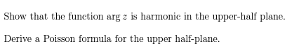 Solved Show that the function arg z is harmonic in the | Chegg.com