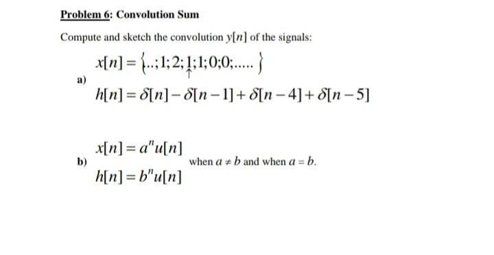 Solved Problem 6 Convolution Sum Compute And Sketch The 