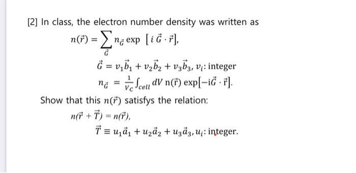Solved [2] In class, the electron number density was written | Chegg.com
