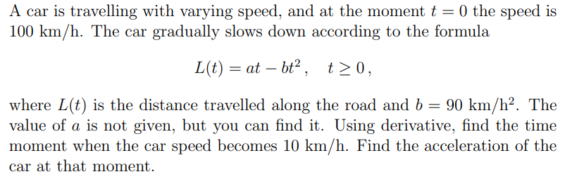Solved A car is travelling with varying speed, and at the | Chegg.com
