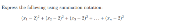 Solved Express the following using summation notation: | Chegg.com