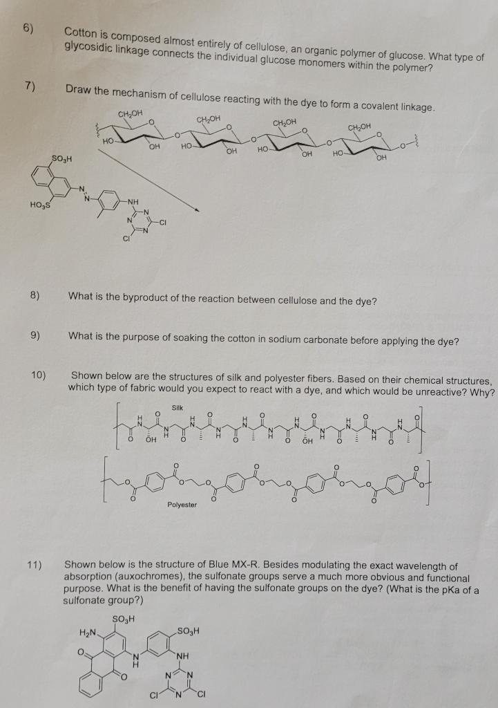 Solved 6) Cotton is composed almost entirely of cellulose, | Chegg.com