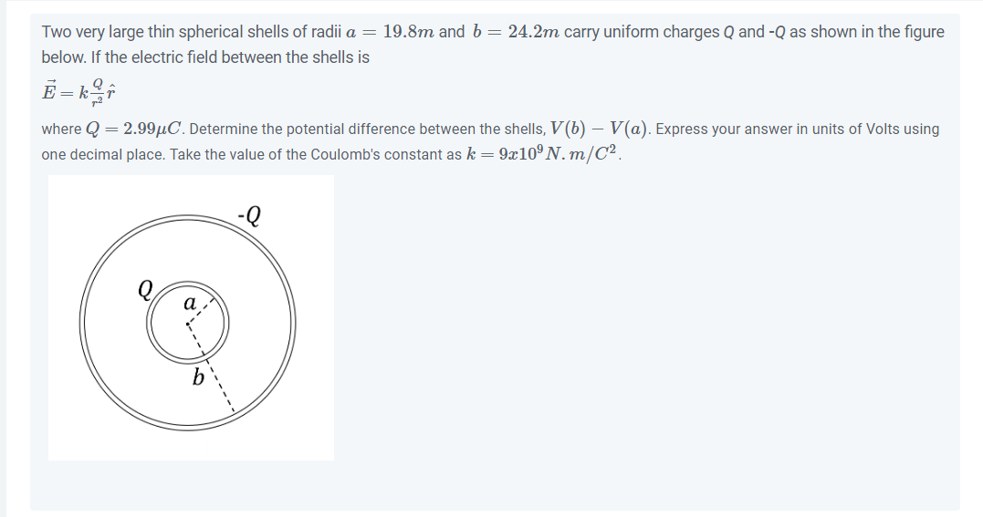 Solved Two very large thin spherical shells of radii a=19.8m | Chegg.com