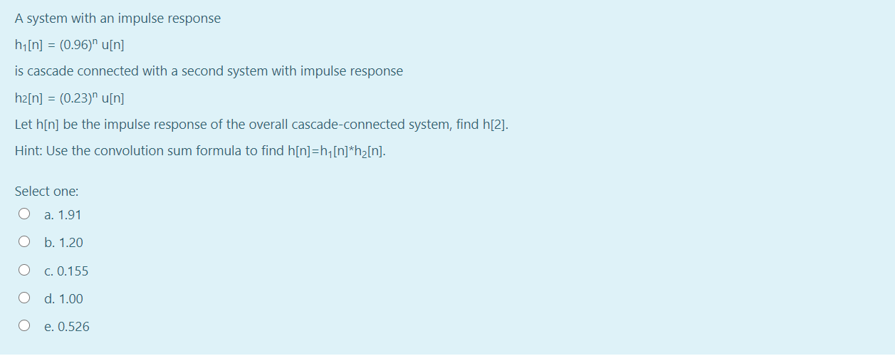Solved A system with an impulse response ht[n] = (0.96)" | Chegg.com
