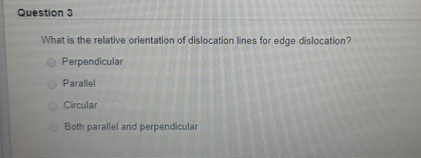 Solved Question 3 What is the relative orientation of | Chegg.com