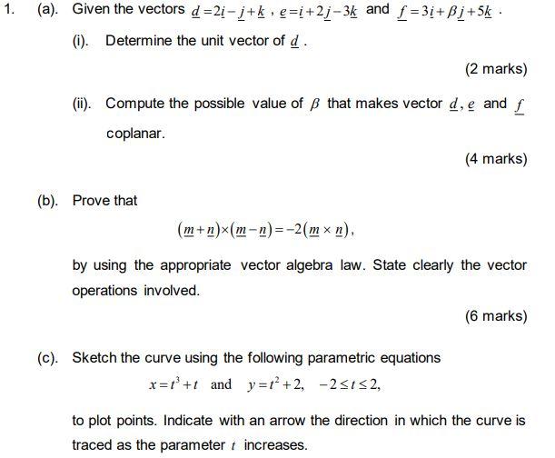 Solved 1. (a). Given the vectors d =2i-i+k, e=i+2j - 3k and | Chegg.com
